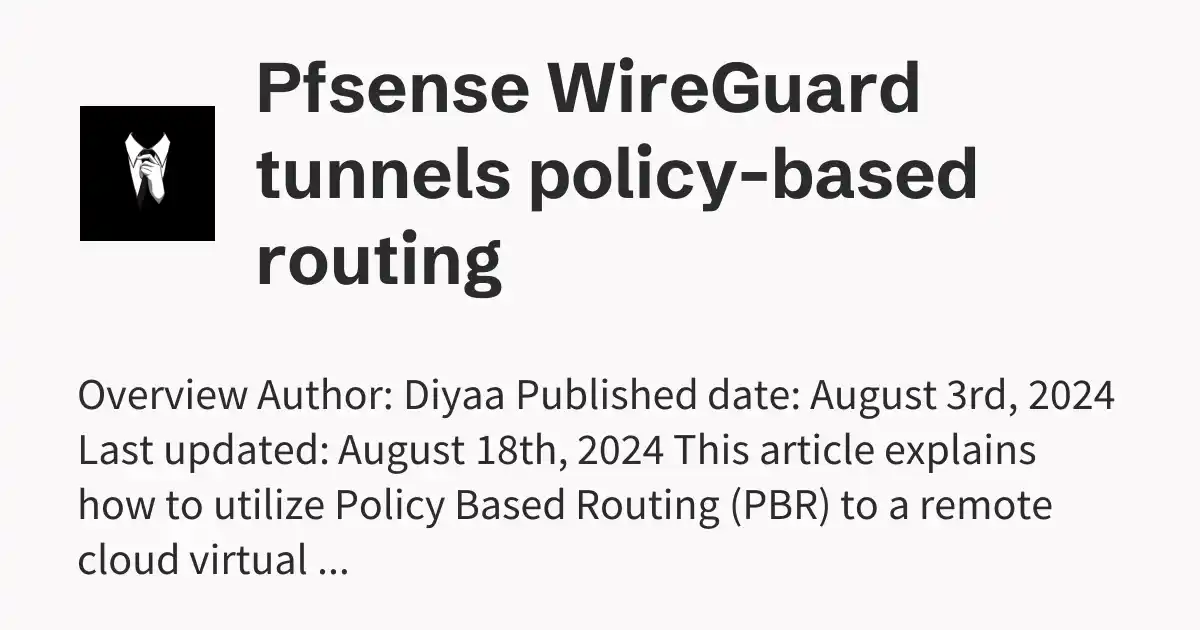 Pfsense WireGuard tunnels policy-based routing